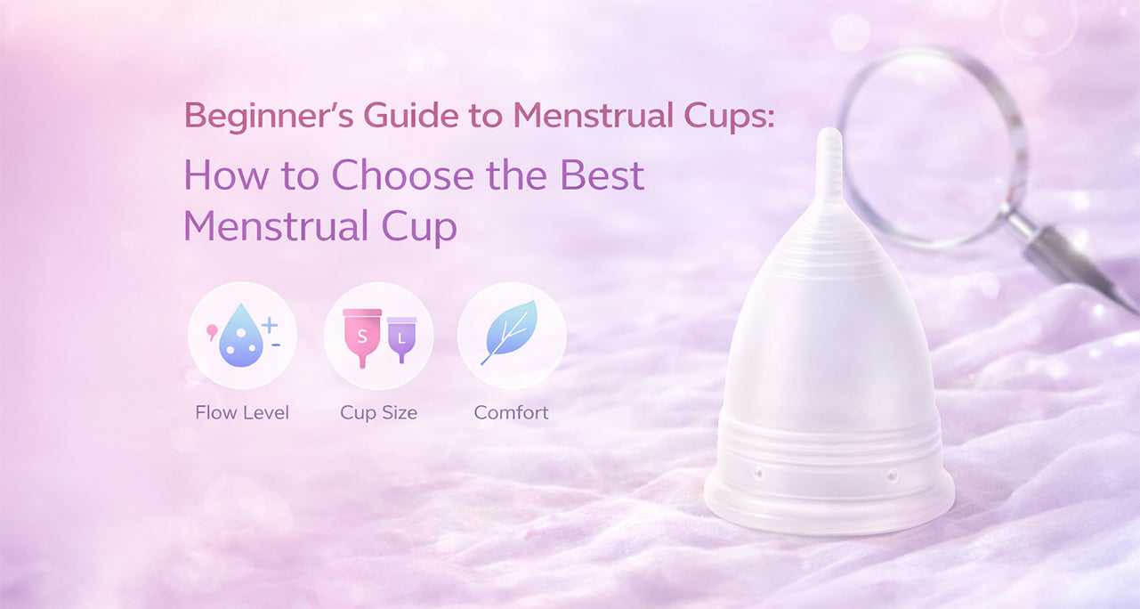 Beginner’s Guide to Menstrual Cups | How to Choose Best Menstrual Cup ...